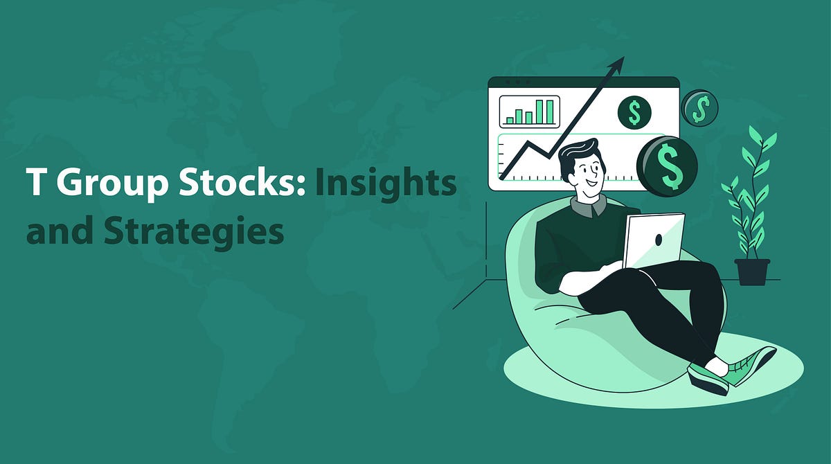 T Group Stocks: Insights and Strategies | by Niveshartha | Medium