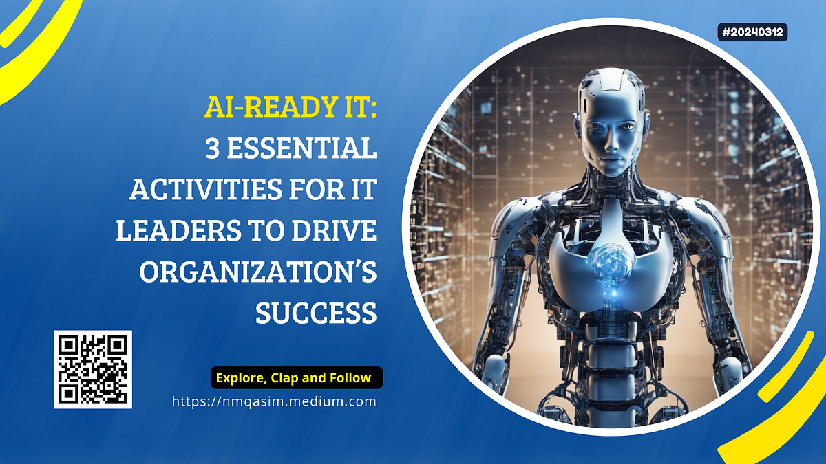 AI-Ready IT: 3 Essential Activities for IT Leaders to Drive ...