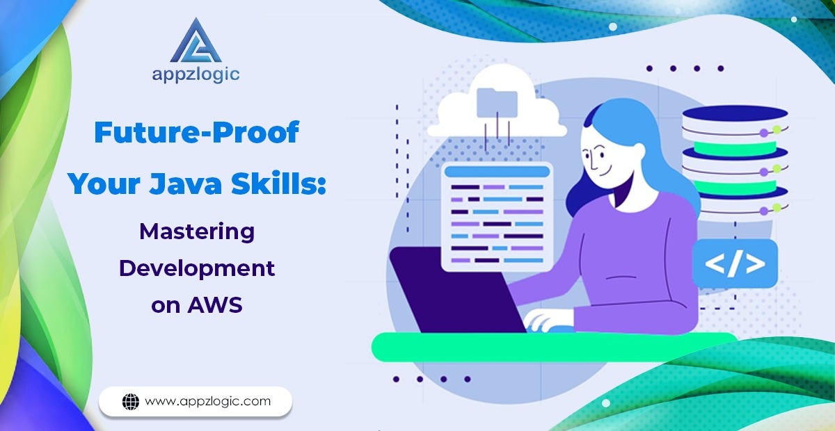 Future-Proof Your Java Skills: Mastering Development on AWS | by ...