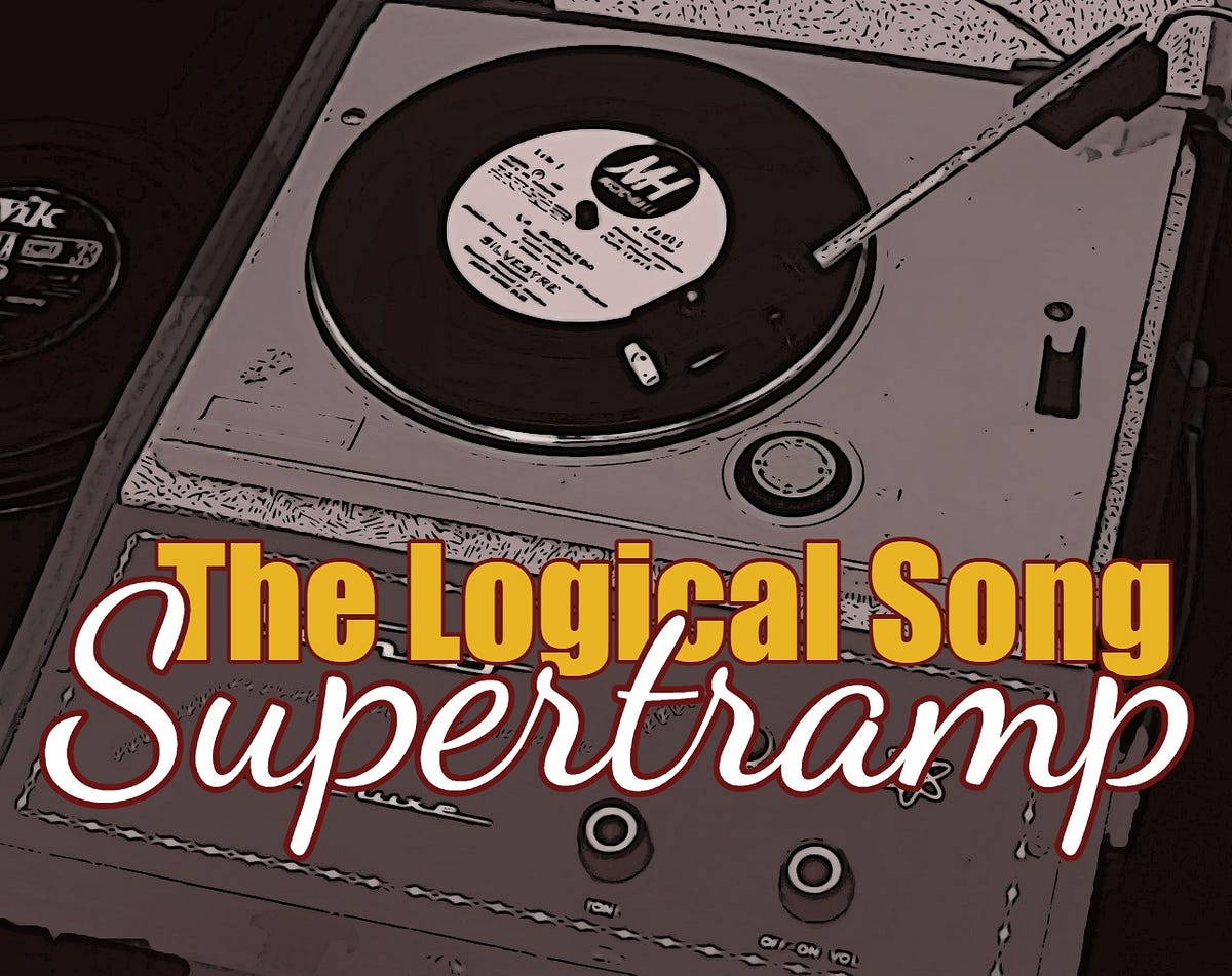 What 1979's “Logical Song” Says About Your Life Today | by DJ Hopkins ...
