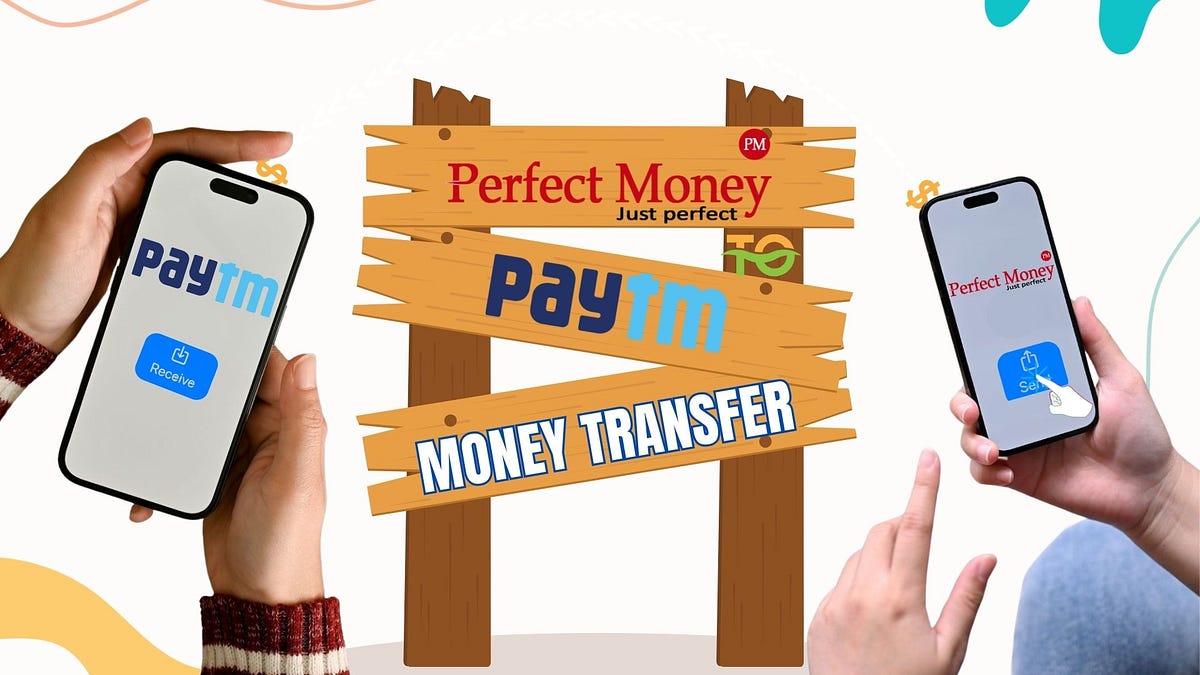 Perfect Money to Paytm Money Transfer | by Rupeechangerindia | Mar ...