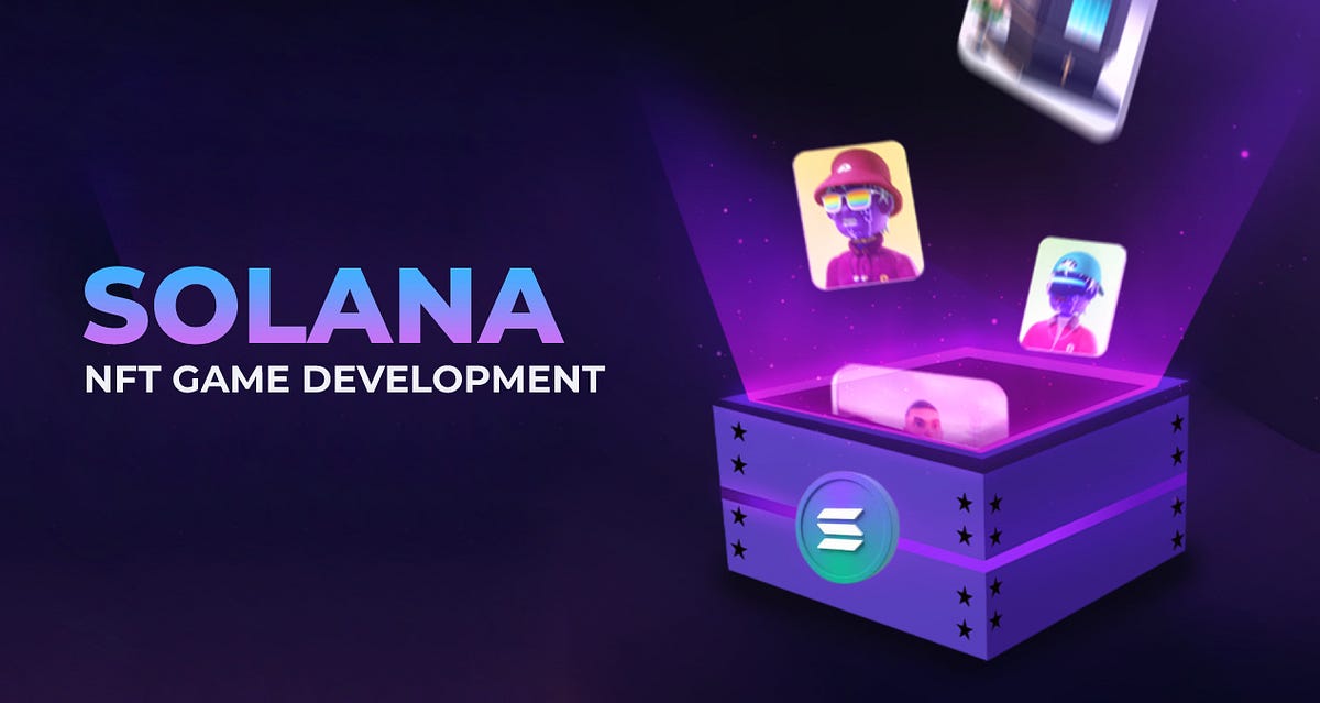 Top 10 Solana NFT Game Development Companies for 2024 | Coinmonks