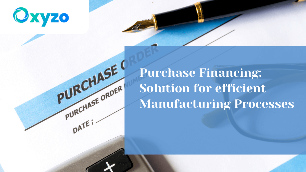 Purchase Financing: Solution for efficient Manufacturing Processes | by ...