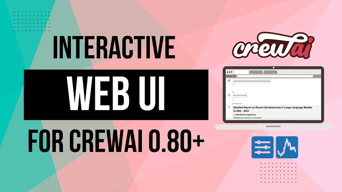 How to Create an Interactive Web UI for CrewAI Applications (New Version Updated) | by Yeyu ...