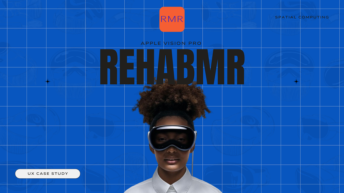 REHABMR: Empowering Stroke Recovery through Apple Vision Pro UX Case Study | by Chumo Emmanuel ...