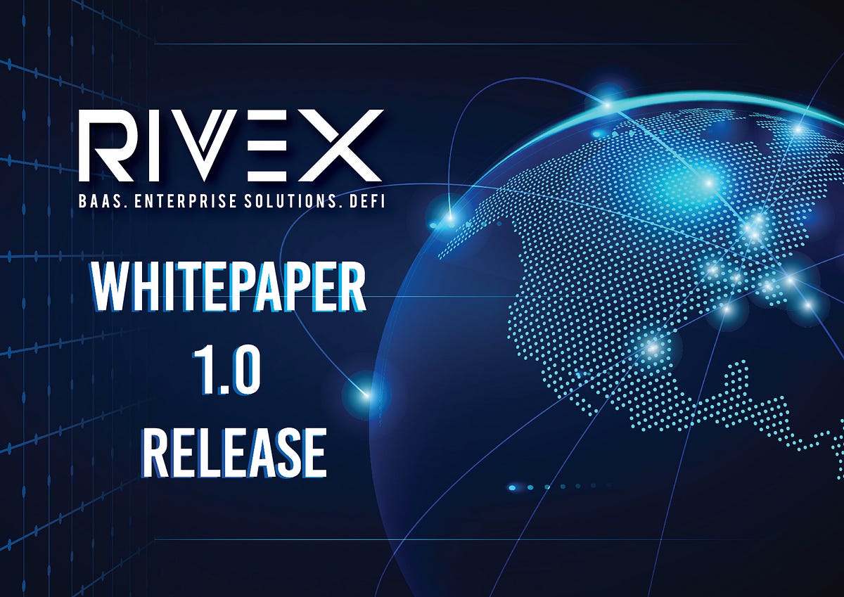 The RiveX Whitepaper has been released! | by RiveX | RiveX Foundation ...