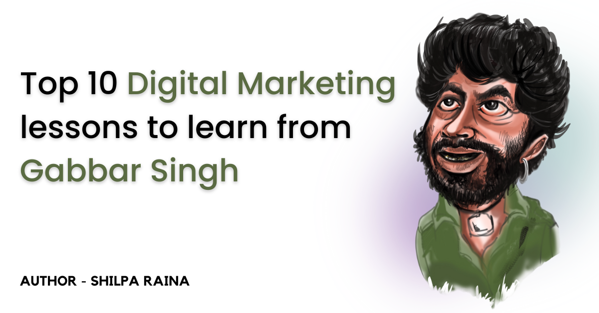 Top 10 Digital Marketing Lessons to Learn from Gabbar Singh | by ...