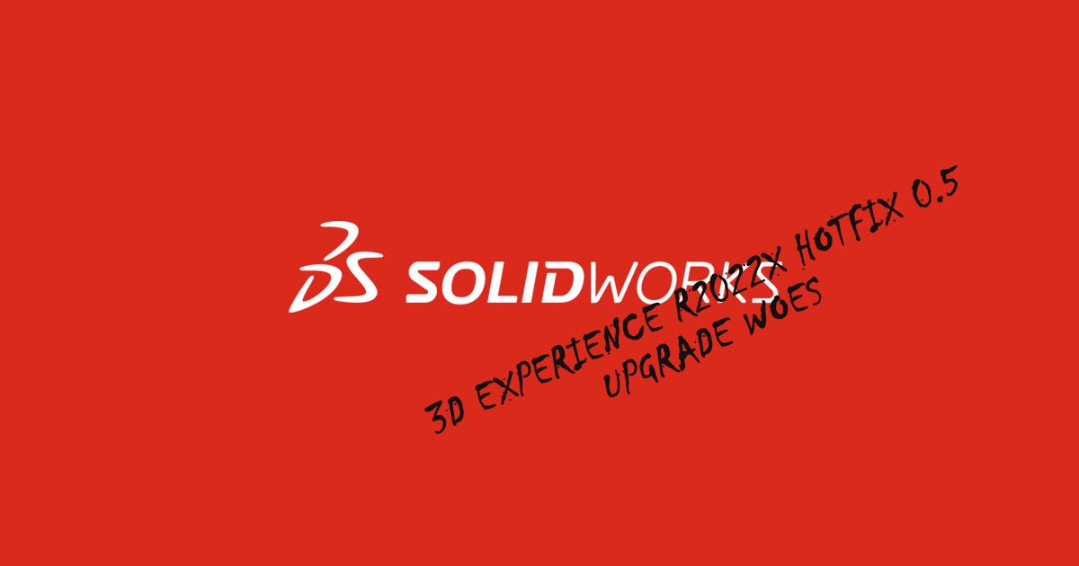 How To Fix Solidworks For Makers R2022x 0.5 Hotfix Upgrade Error Loop ...