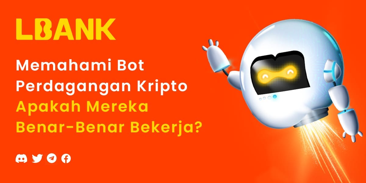 Memahami Bot Perdagangan Kripto, Apakah Mereka Benar-Benar Bekerja ...
