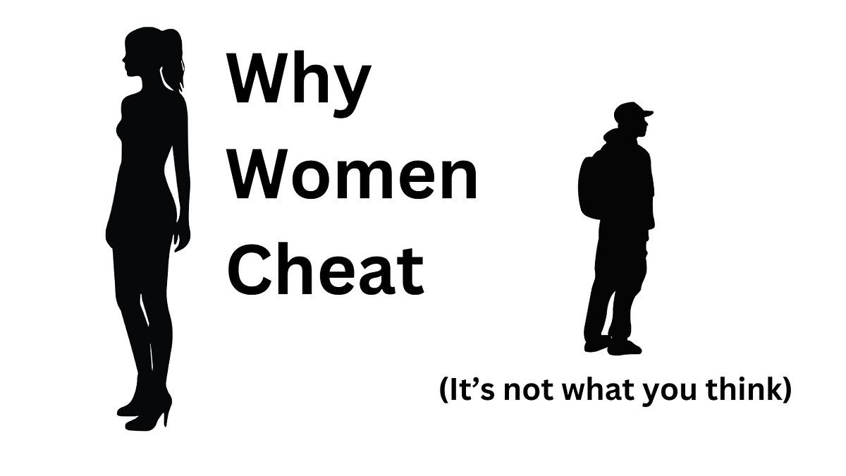 Understanding Infidelity: The Real Reasons Women and Men Have Affairs ...