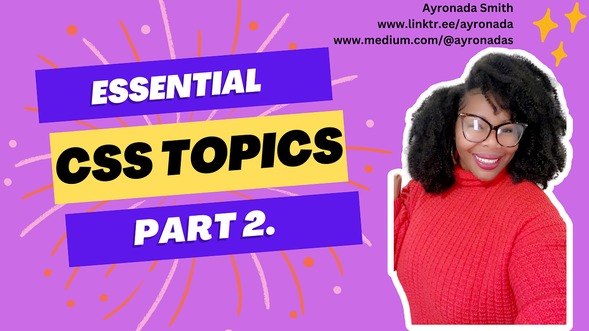 Essential CSS Mastery: A Comprehensive Guide for Beginners | by Ayronada Smith | Medium