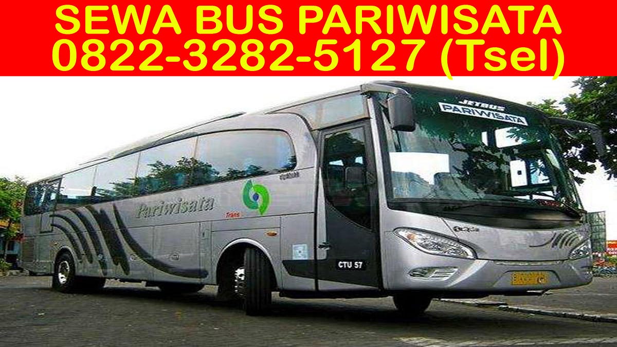 0822–3282–5127 (Tsel), Sewa Bus Pariwisata Eksekutif Surabaya | by Jasa ...