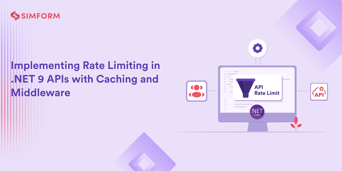 Implementing Rate Limiting in .NET 9 APIs with Caching and Middleware ...