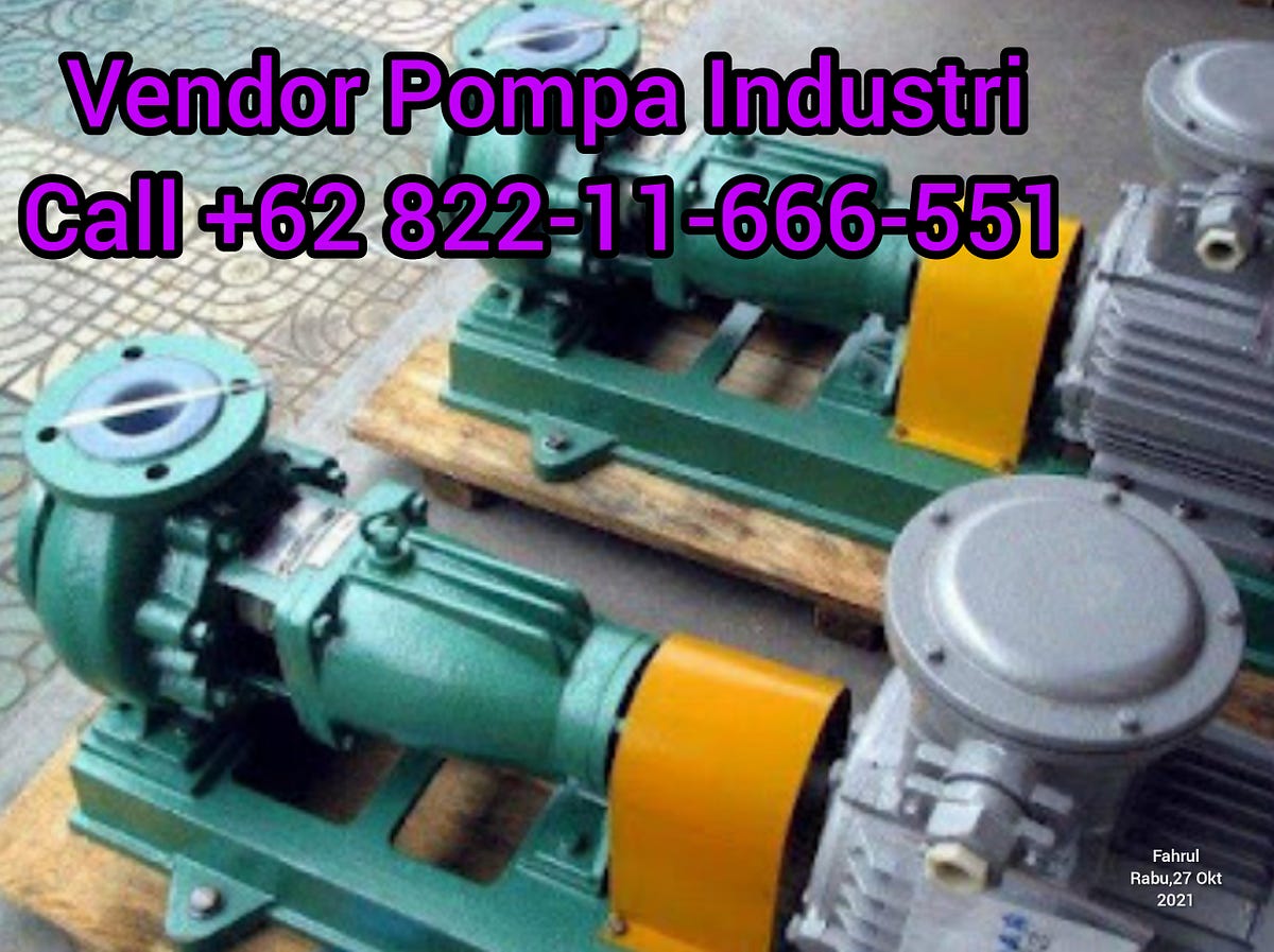 TERPERCAYA Wa 0822-11-666-551, Supplier Pompa Sentrifugal Kapasitas ...