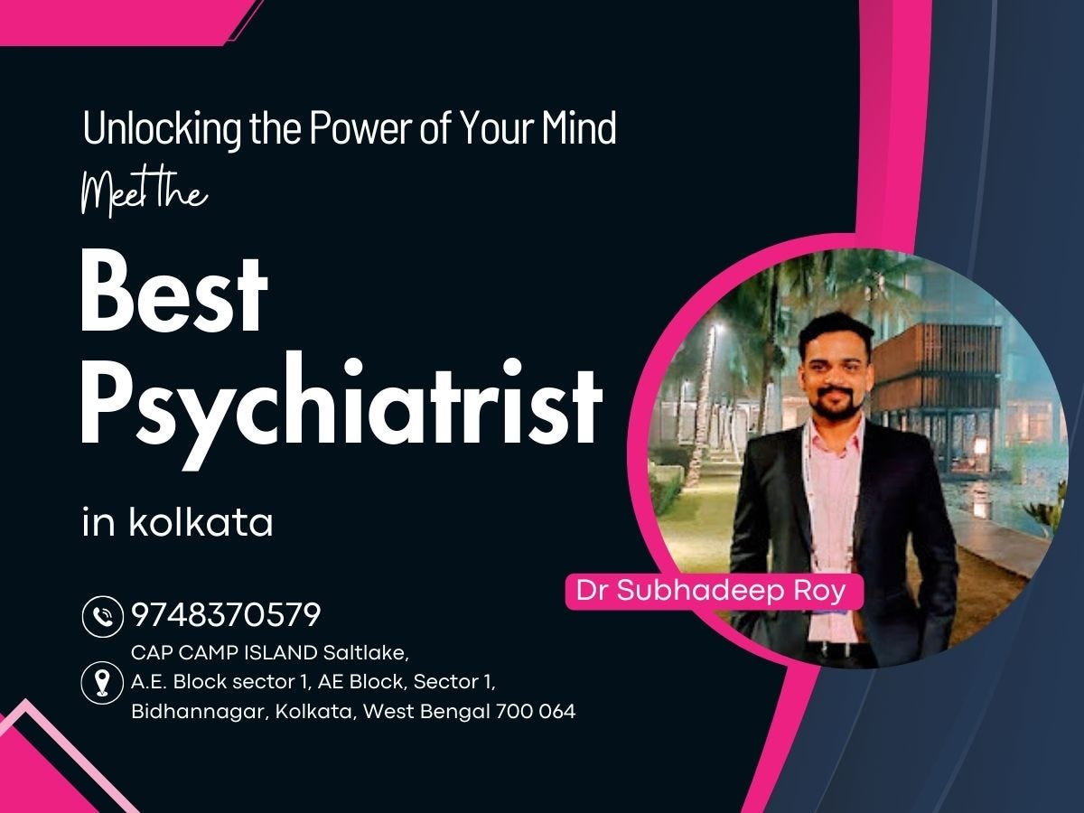 Best Psychiatrist in Salt lake. Mental health is a fundamental aspect… | by Dr Subhadeep Roy MD ...