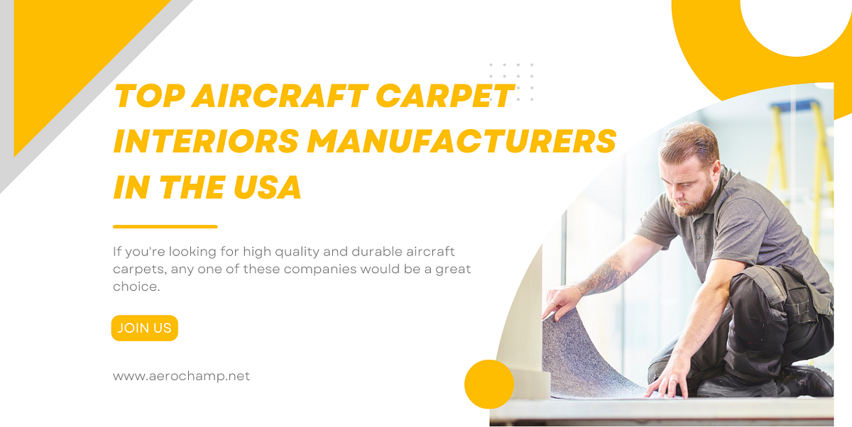 Top Aircraft Carpet Interiors Manufacturers In The USA | by AeroChamp ...