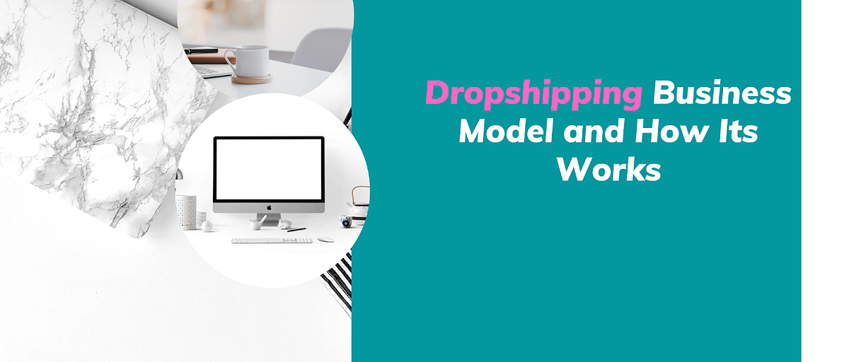 Meaning of Dropshipping Business and How Its Works | by Deesmart | Medium