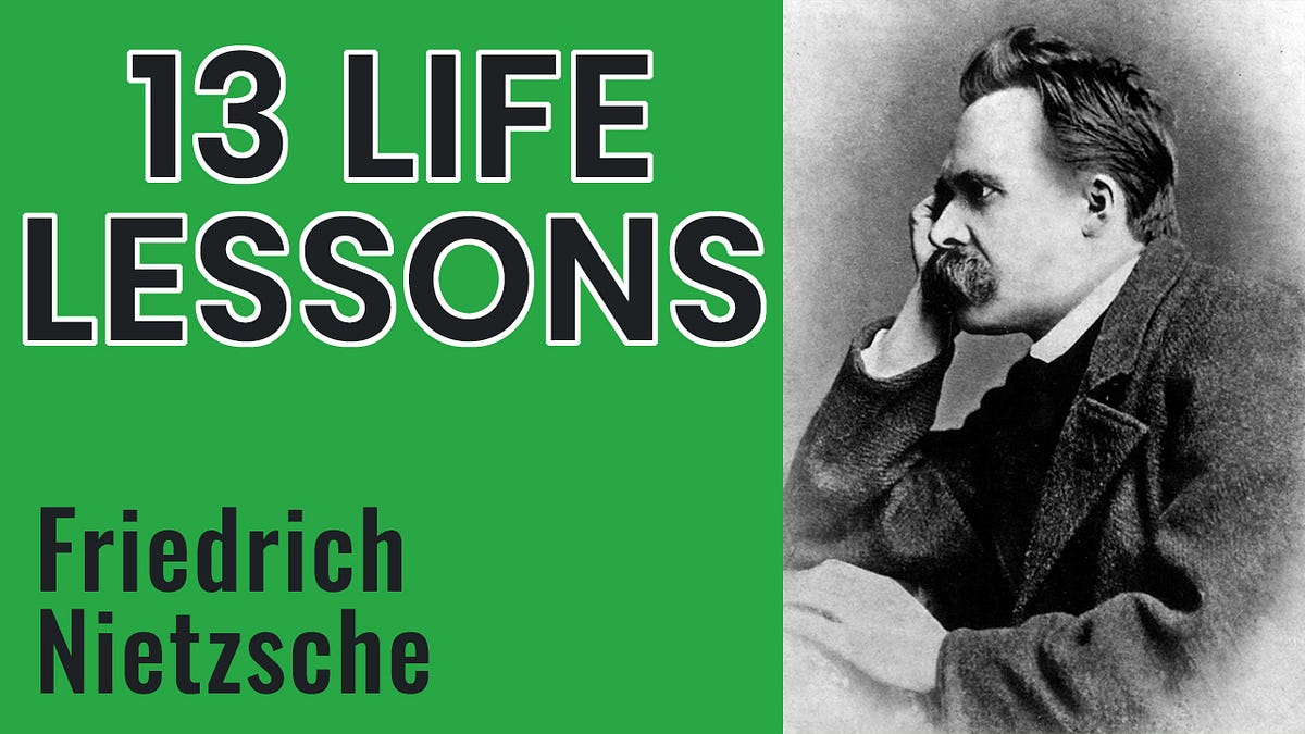 13 Life Lessons from Friedrich Nietzsche | Man alone with himself | by ...