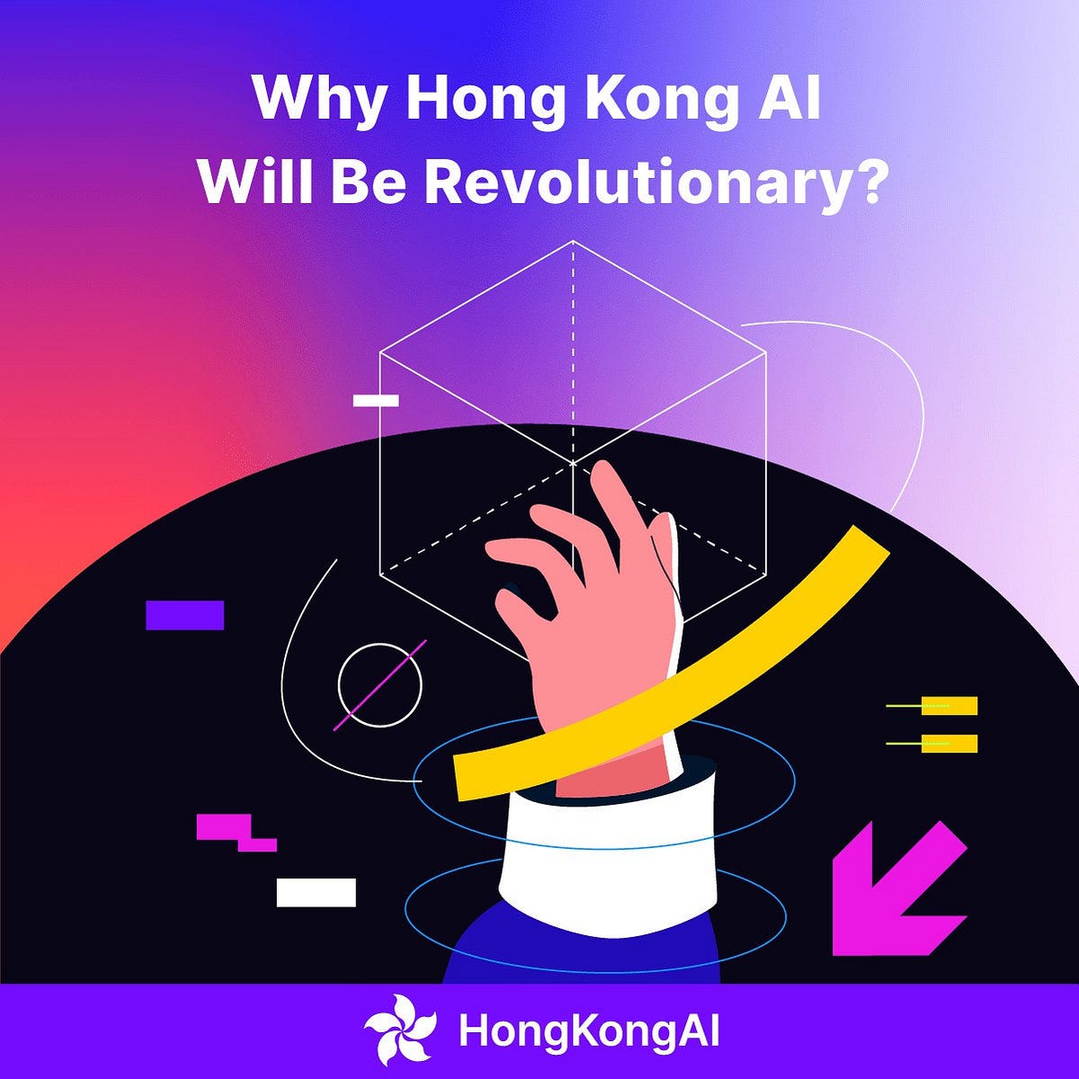 🚀 Why HongKong AI will be revolutionary - HONG KONG AI - Medium