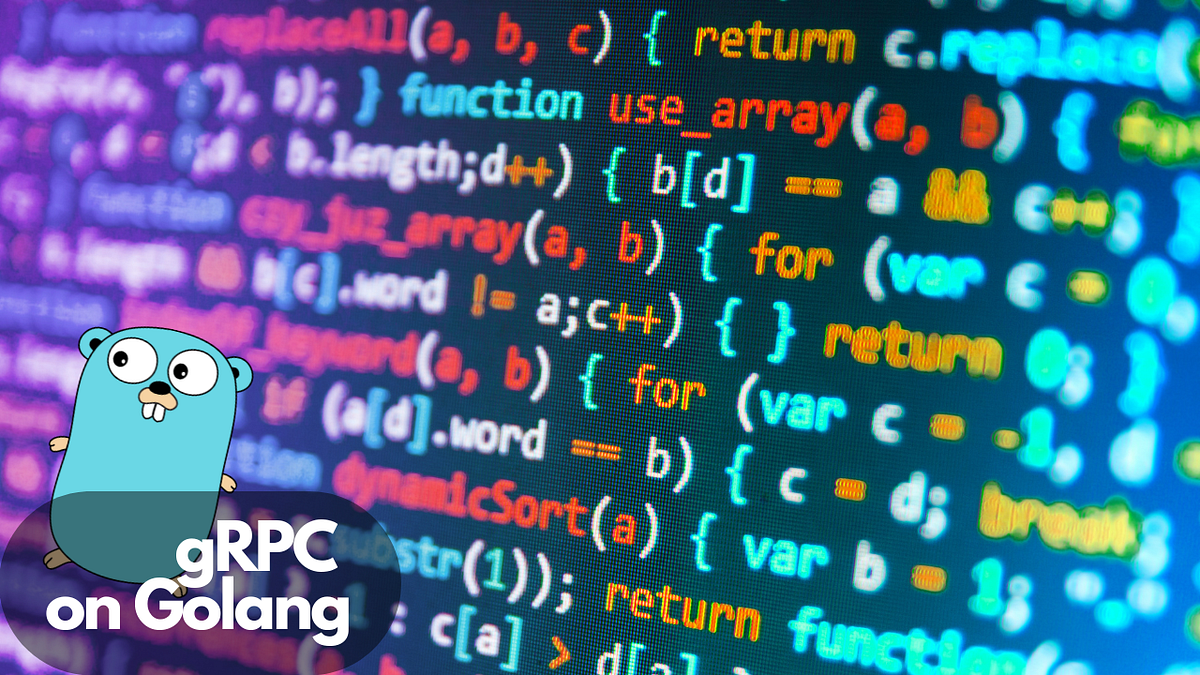 gRPC in Go: 7 Key Facts You Should Know | Level Up Coding