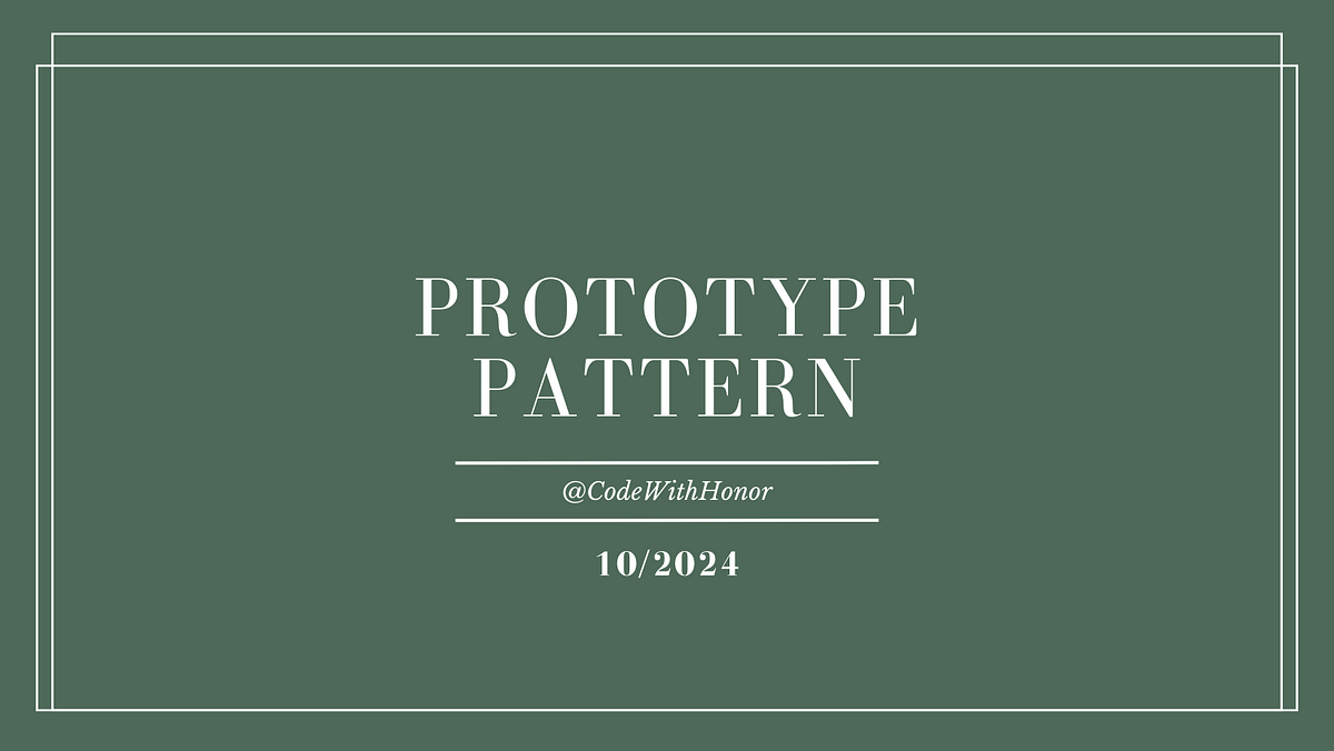 Prototype Pattern. The Prototype Pattern is a creational… | by CodeWithHonor | Oct, 2024 | Medium