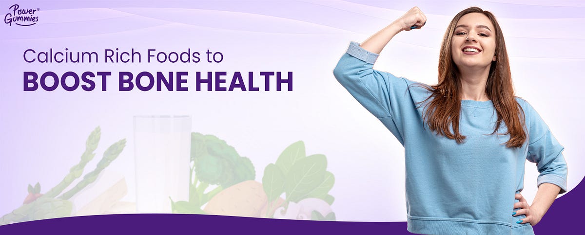 Calcium Rich Foods for Women to Boost Bone Health | by Power Gummies ...