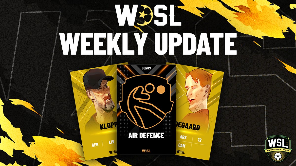 WSL — Weekly Update 19/01. Dear Managers, as we announced here, we ...