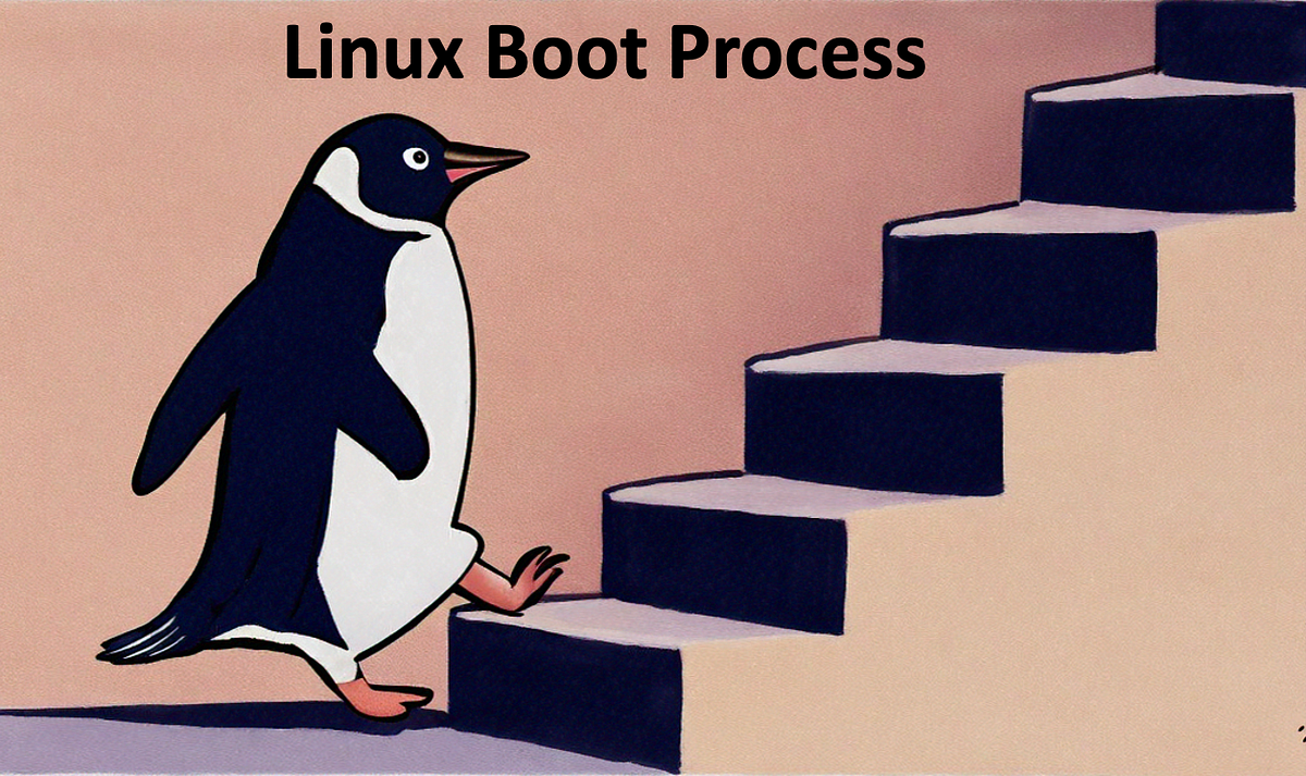 My Notes for Understanding the Linux Boot Process: A Comprehensive ...