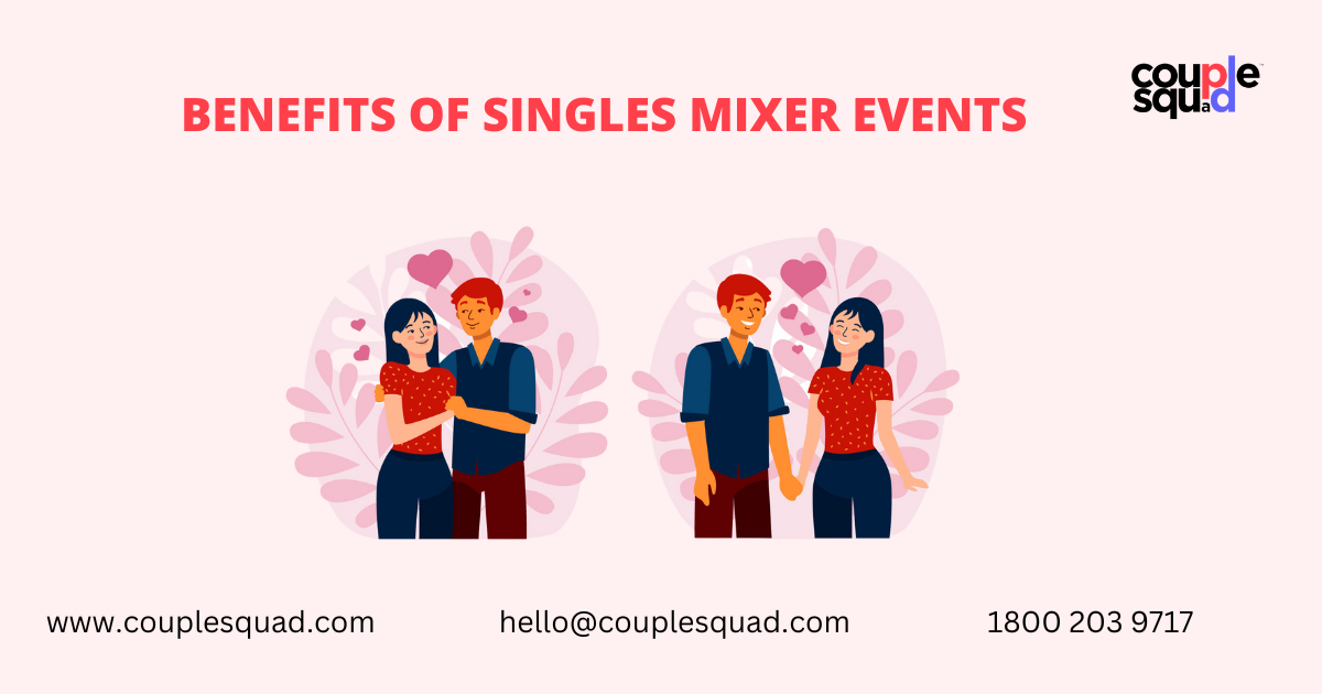 25 Benefits Of Singles Mixer Events | Medium