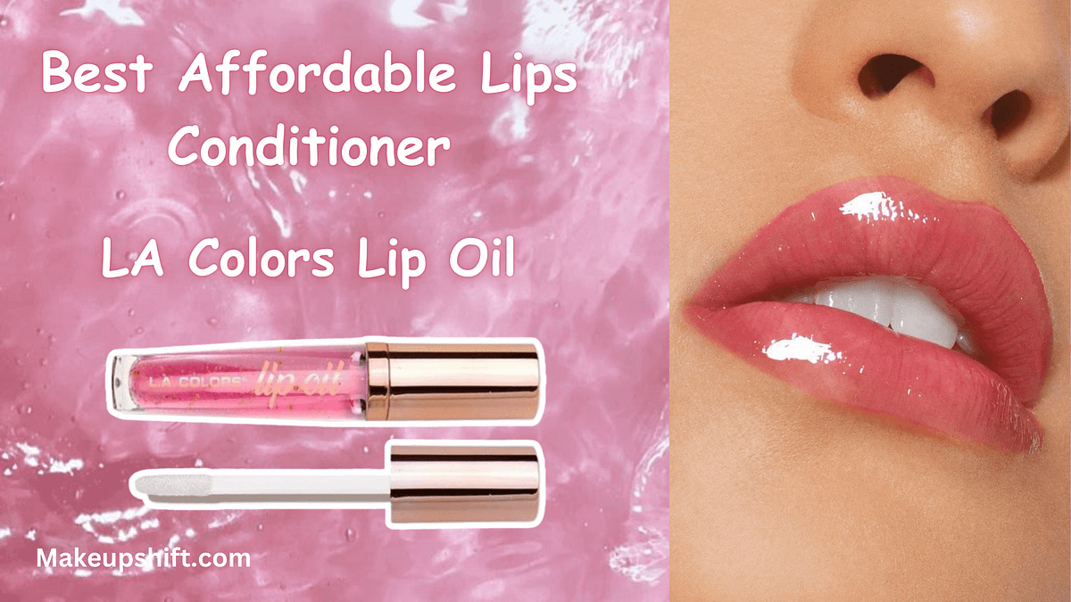 Best Lips Conditioner For Hydrated & Plumped Lips - MakeupShift - Medium
