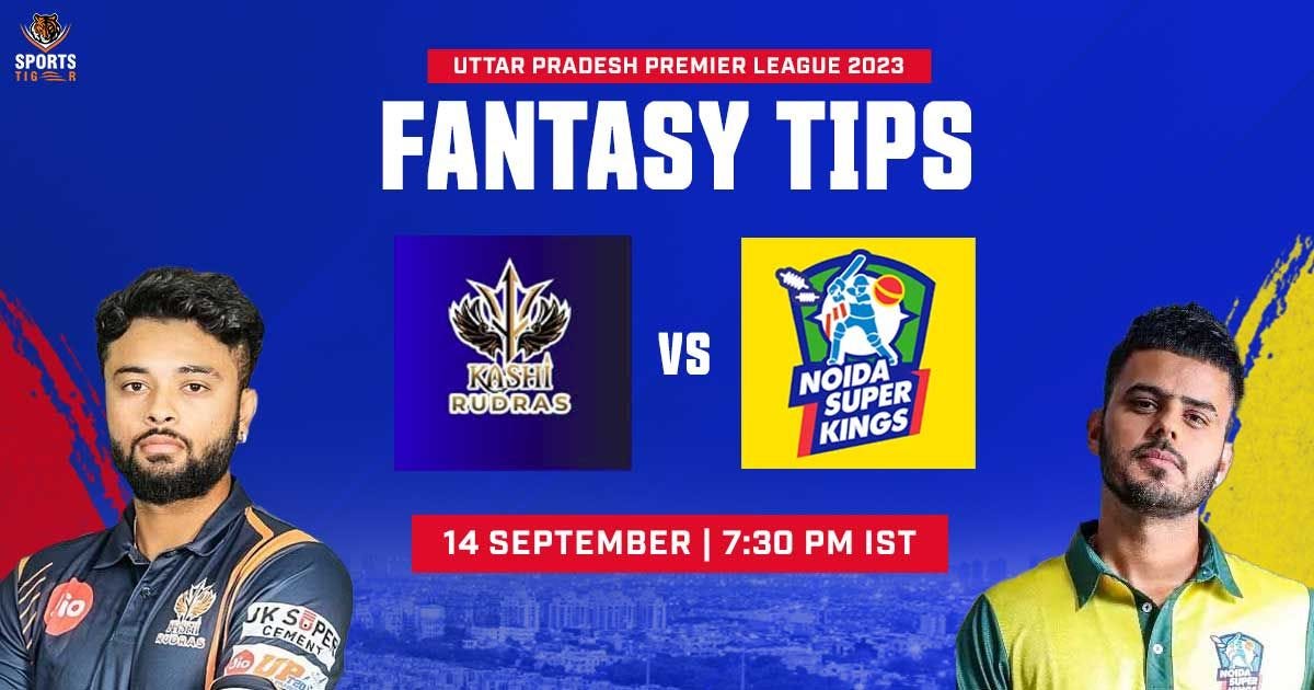 UP T20 2023: Kashi Rudras vs Noida Super Kings, Match Prediction | by ...