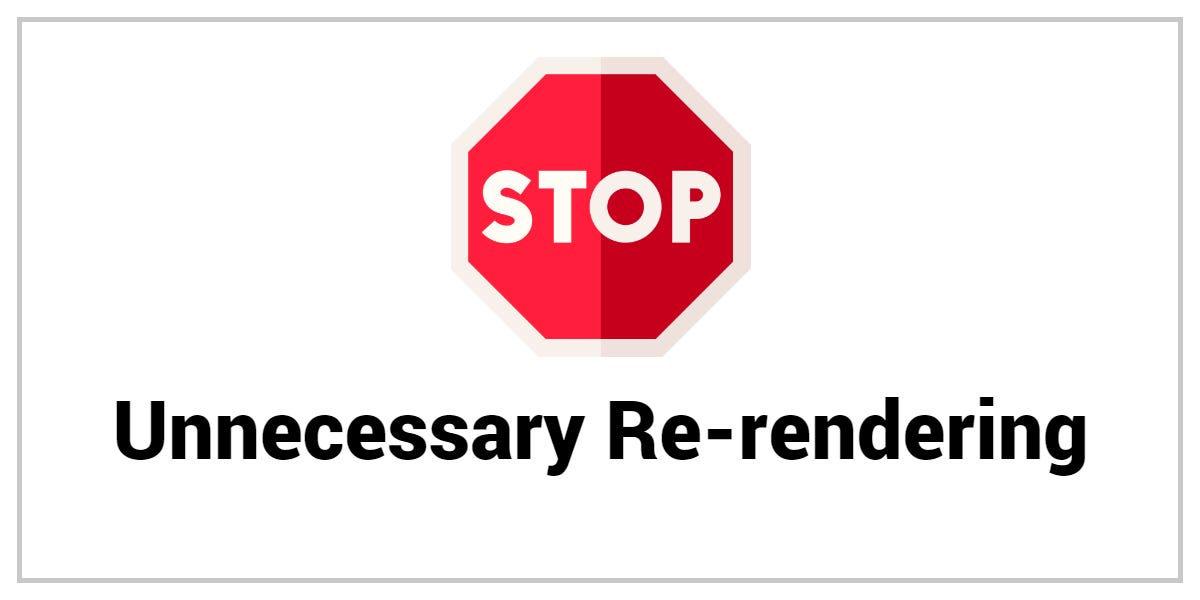 UNDERSTAND UNNECESSARY RERENDERS IN REACT | by Mohd Aatif | Medium