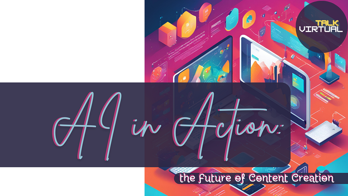 AI in Action: Beyond the Buzzwords | by Ericka Bates, Digital ...