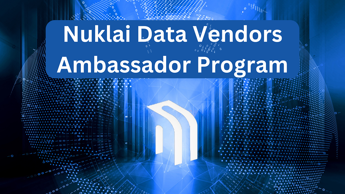 Nuklai Ambassador Program: Pioneering the Future of Smart Data | by ...