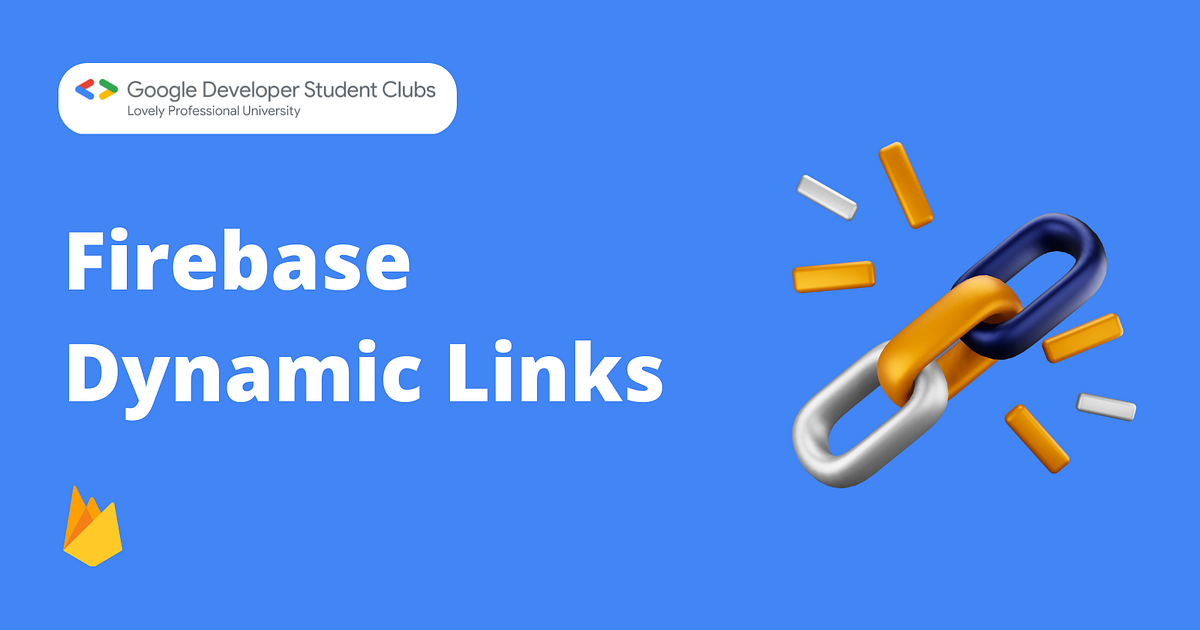 Build Your Own URL Shortener with Firebase Dynamic Links | by Rakesh Potnuru | GDSC LPU | Medium