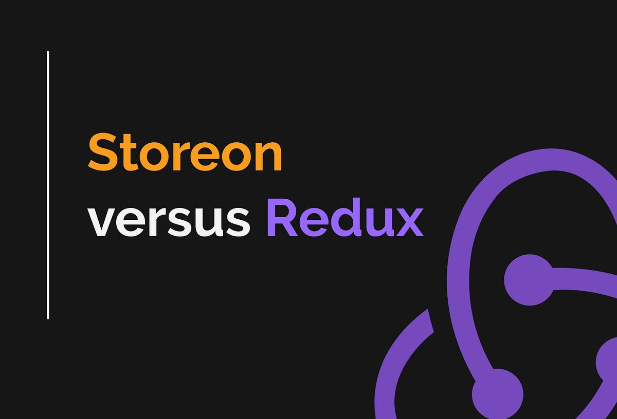 Redux vs. Storeon: An App to App Comparison | by Kris Guzman ...