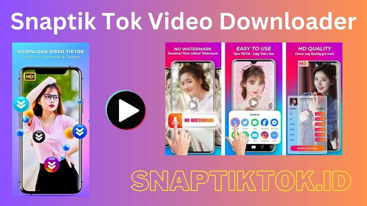 Snaptiktok Video Downloader Without Watermark | by Rocky Handsome | Oct ...