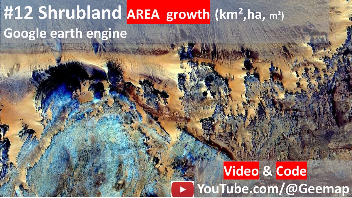 Google Earth Engine toturial #12 Shrubland land cover land use ...