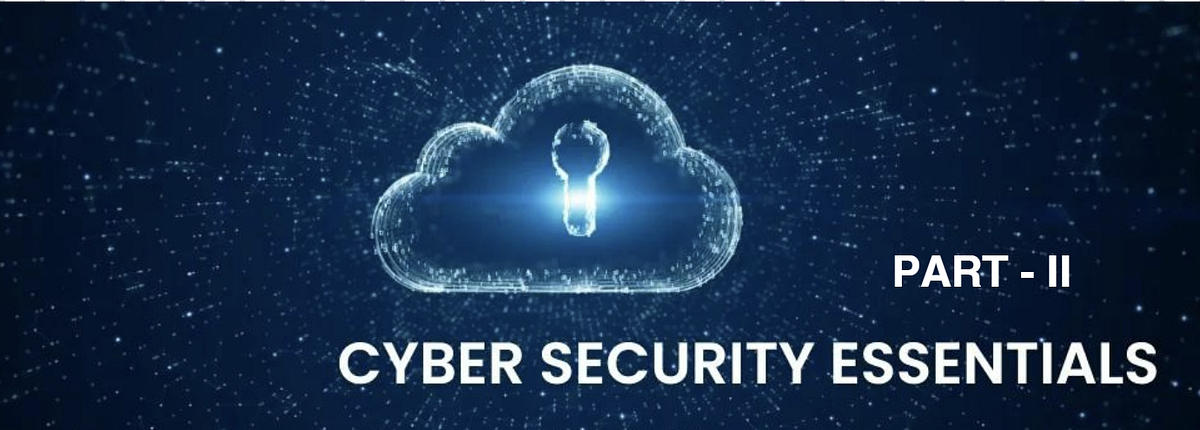 Cyber Security Essentials — Part-II | by Karthikaa R | Medium