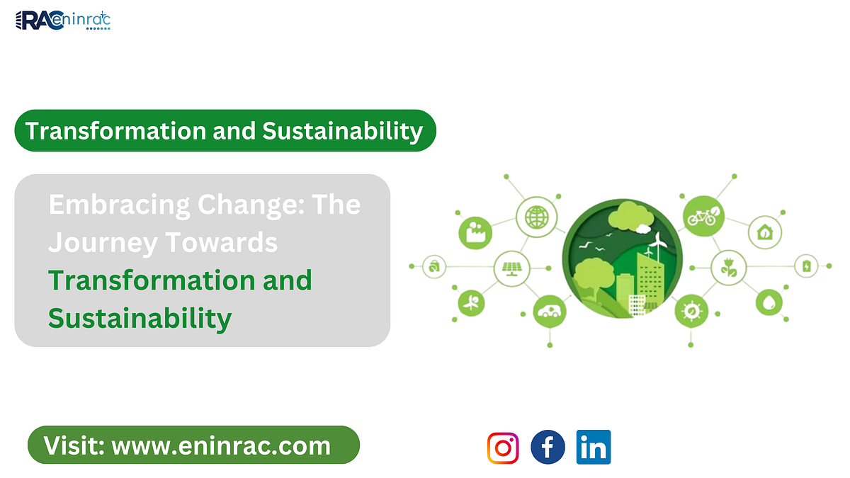 Embracing Change: The Journey Towards Transformation and Sustainability ...