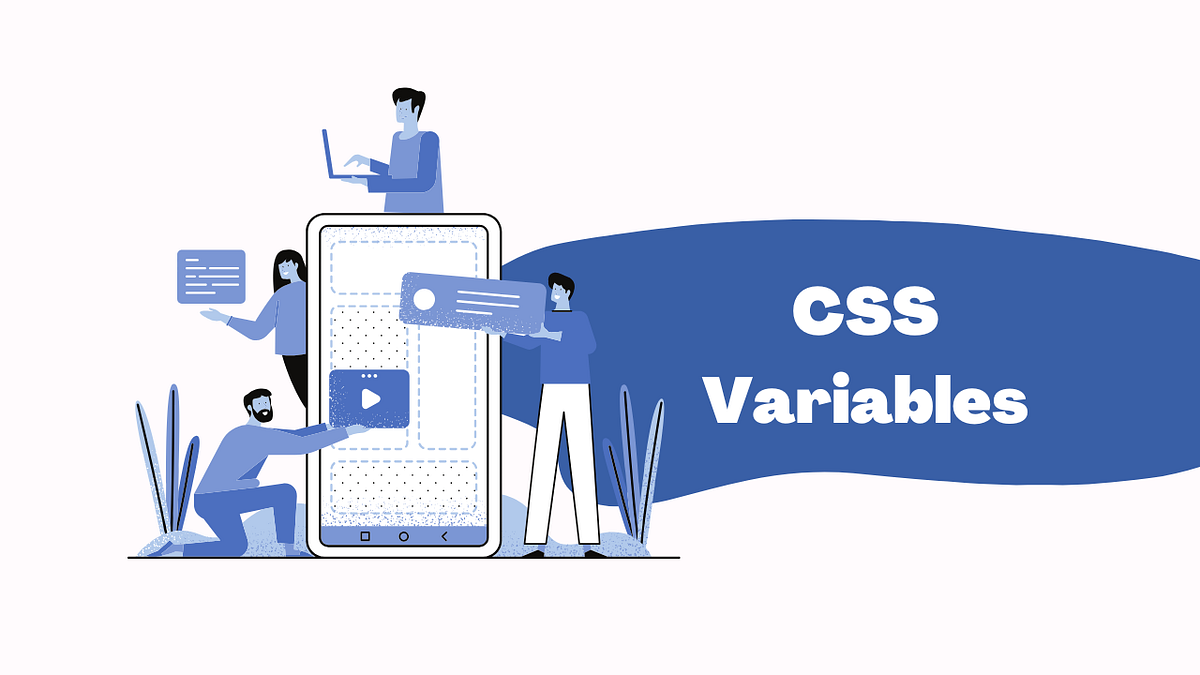 CSS variables: A beginner’s guide | by JS Maraiya | Bootcamp | Medium