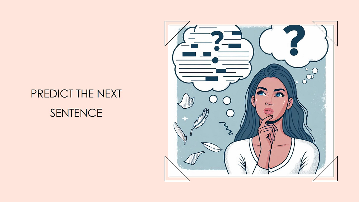 The Role of Next Sentence Prediction in Training Powerful Language Models. | by Sumit Joshi | Medium