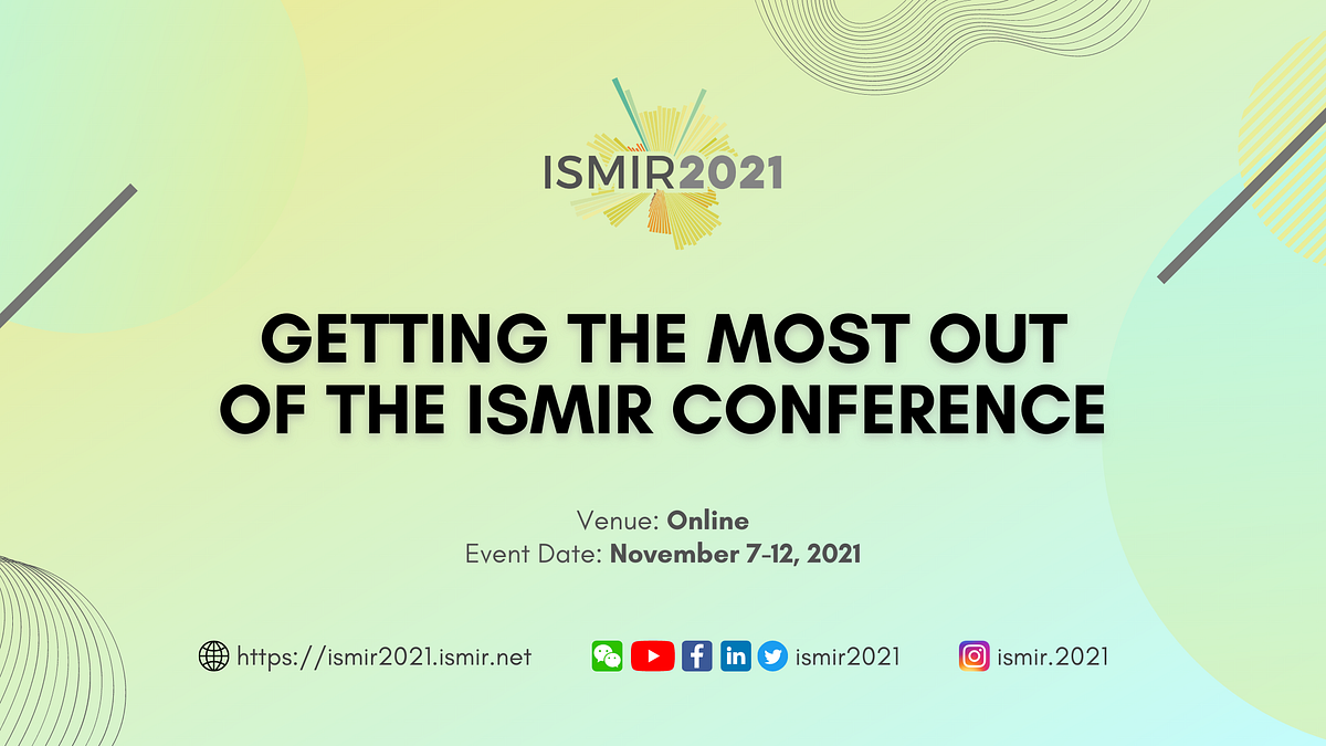Getting The Most out of the ISMIR Conference | by ISMIR 2021 ...