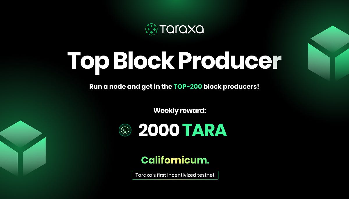 Become the top block producer and get more rewards! | by Olga Grinina | Taraxa Project | Medium