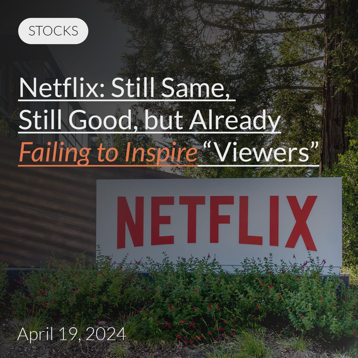 Netflix: Still Same, Still Good, but Already Failing to Inspire “Viewers” - DR Techinnovate - Medium