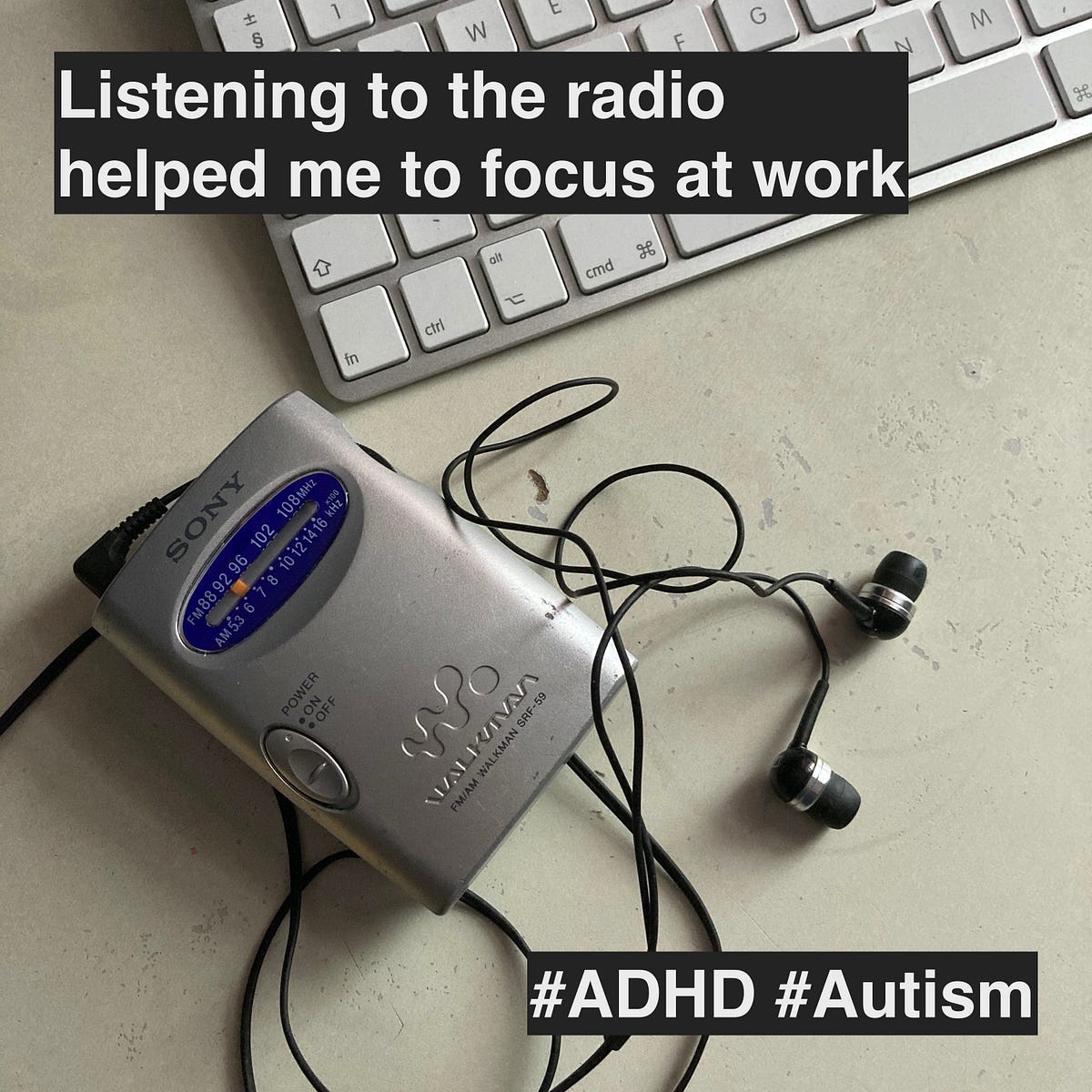 Work + Radio: It Calmed My Autistic / ADHD Mind | Medium
