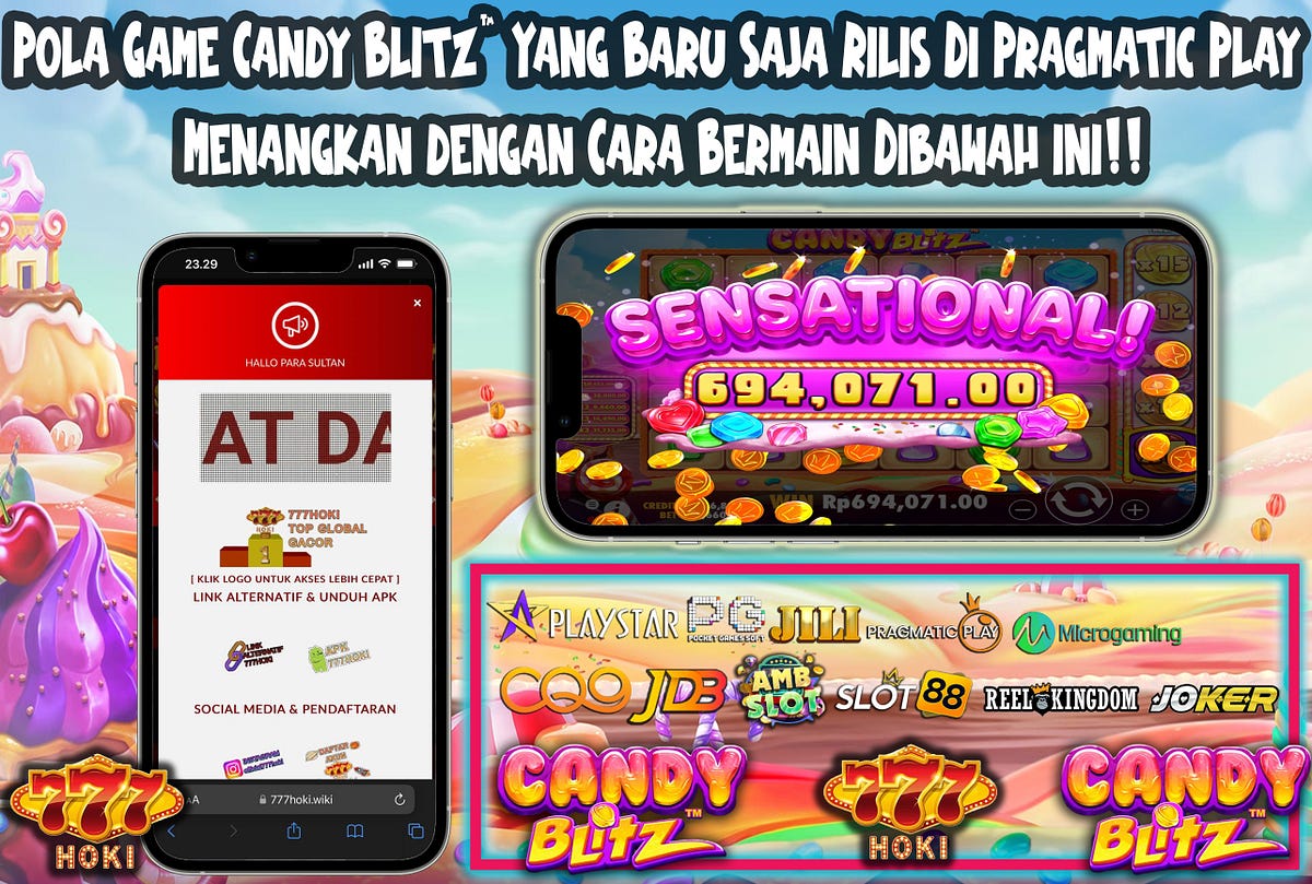 Pola Game Candy Blitz™ Yang Baru Saja Rilis Di Pragmatic Play Menangkan dengan Cara Bermain ...