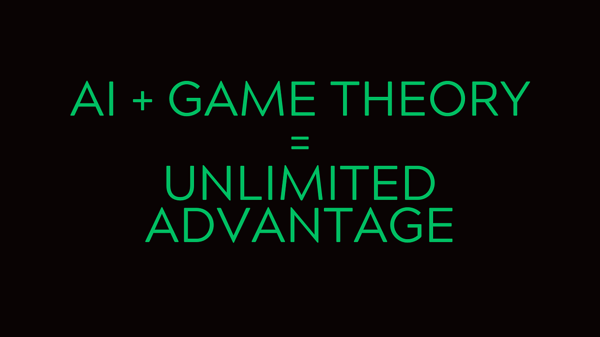 The Strategic Advantage: How AI and Game Theory Will Make You ...