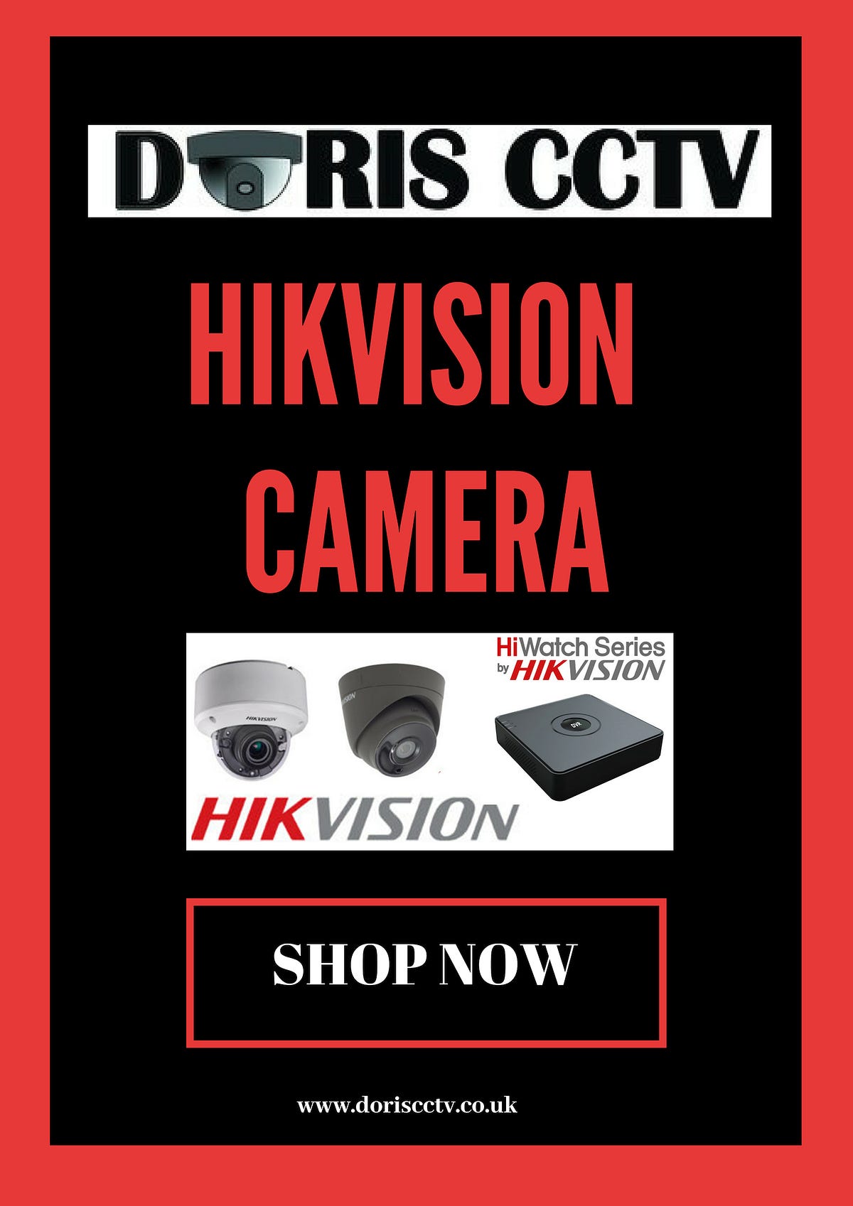 HIKVISION Camera. Sometimes you need to keep third eye to… | by Doris CCTV | Medium