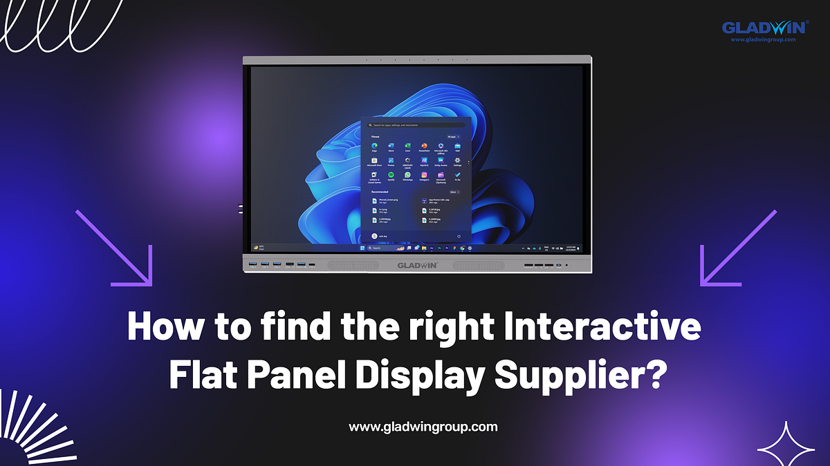 How To Find The Right Interactive Flat Panel Display Supplier? | Medium